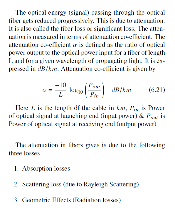 Discuss the attenuation and various losses in optical fibers.